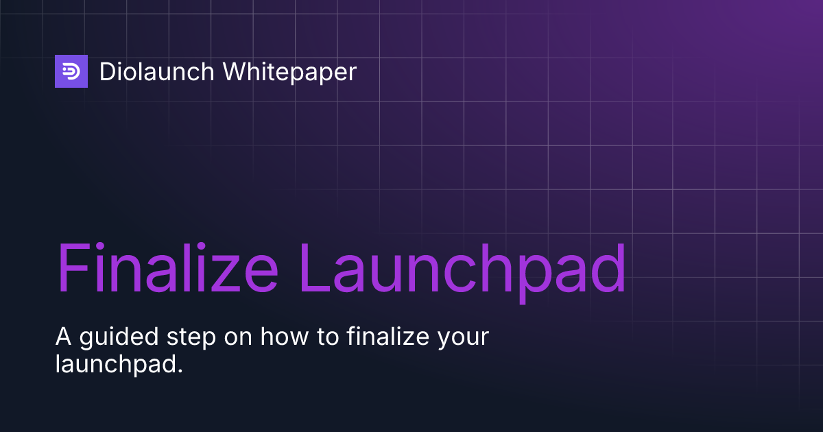 Finalize Launchpad | Diolaunch Whitepaper